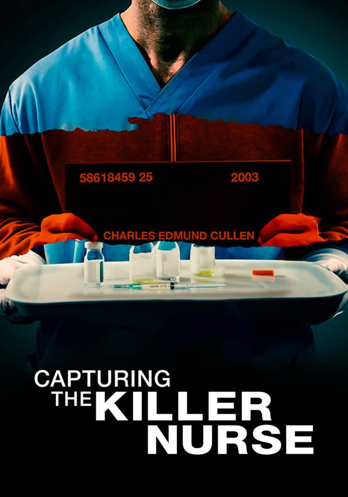 Capturing the Killer Nurse streaming: watch online
